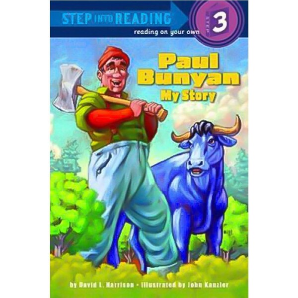 Paul Bunyan: My Story (Step Into Reading - Level 3 - Quality) Children ...