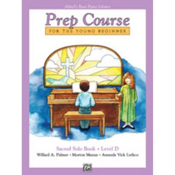Alfred's Basic Piano Library (ABPL) Prep Course Sacred Solo Book D ...