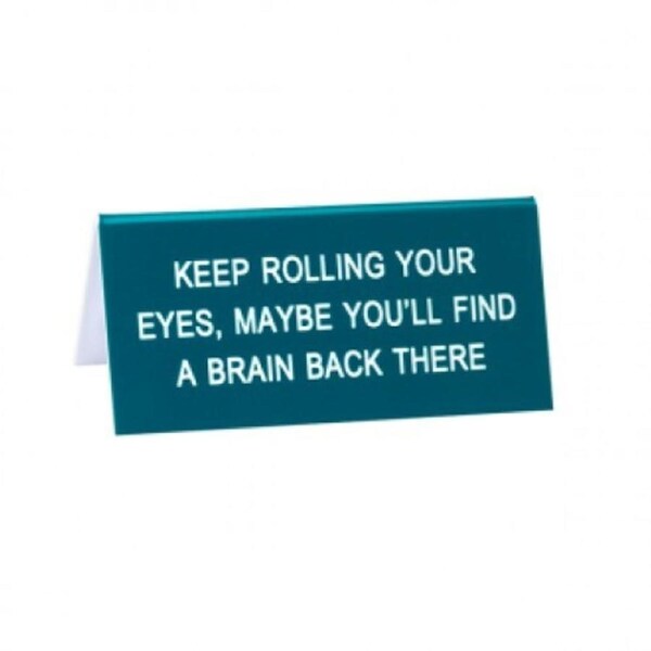 Say What? Desk Sign Small - Rolling Your Eyes | Woolworths