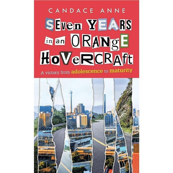 Seven Years in an Orange Hovercraft: A Victory from Adolescence to ...