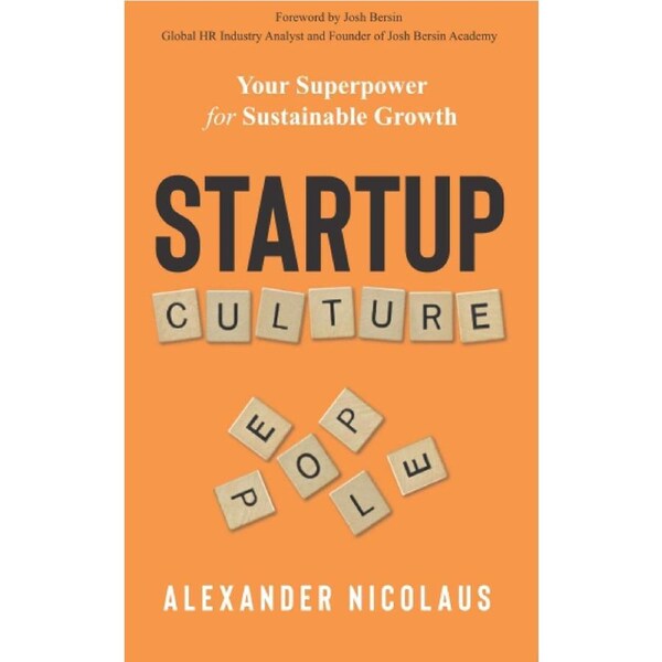 Startup Culture: Your Superpower for Sustainable Growth - Alexander ...