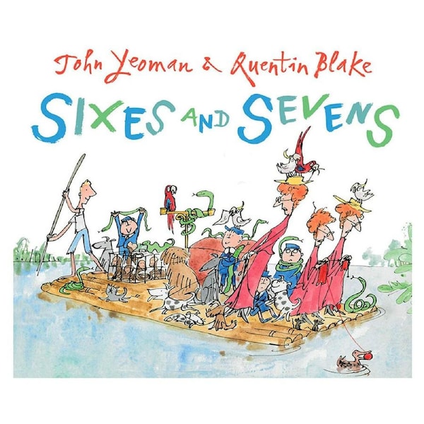 Sixes & Sevens by John Yeoman & Quentin Blake Childrens Book (BMS393089 ...